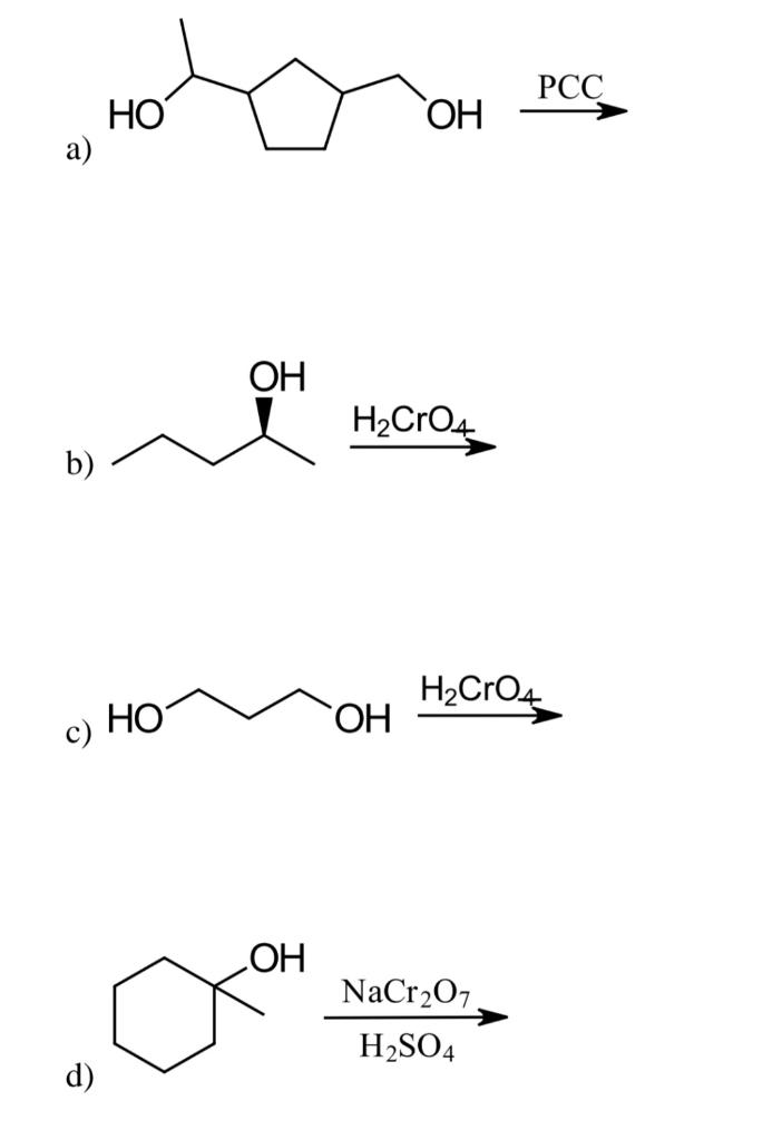 Solved PCC ОН НО a) ОН H2Cr04 b) H2Cro4 с) HO ОН ОН NaCr207 | Chegg.com