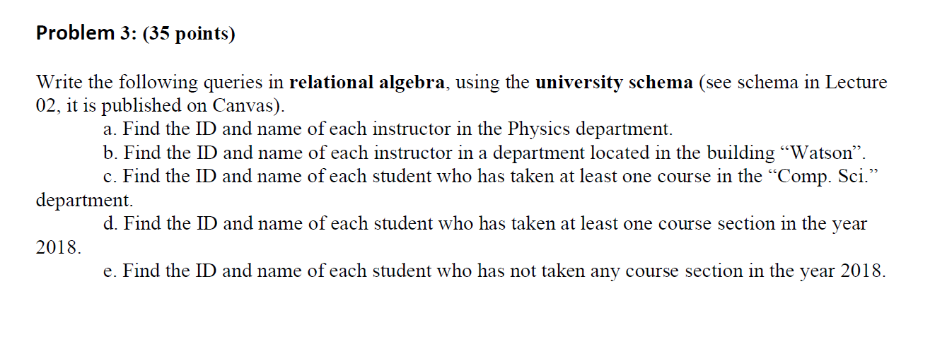 Solved Problem 3: (35 points) Write the following queries in | Chegg.com