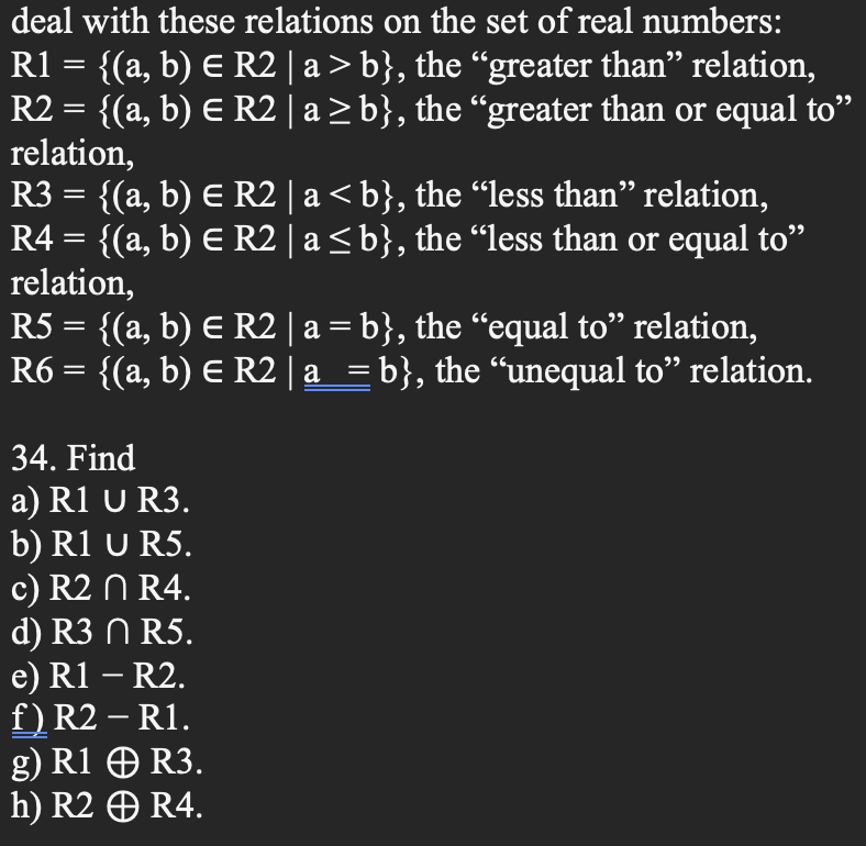 Solved deal with these relations on the set of real numbers: | Chegg.com