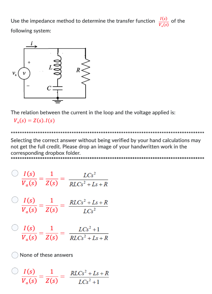 Solved Use the impedance method to determine the transfer | Chegg.com