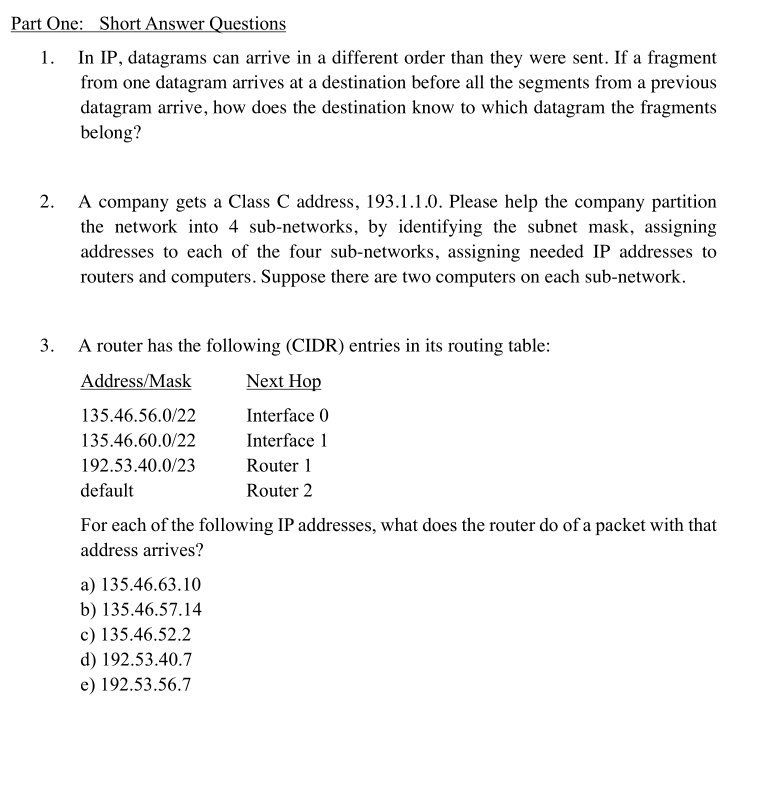 Solved Part One: Short Answer Questions 1. In IP, datagrams | Chegg.com