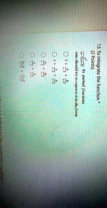 Solved 13. To integrate the function * (2 Points) | Chegg.com