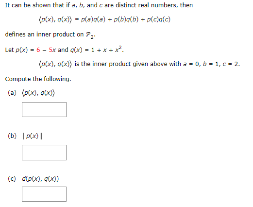 Solved It can be shown that if a, b, and c are distinct real | Chegg.com
