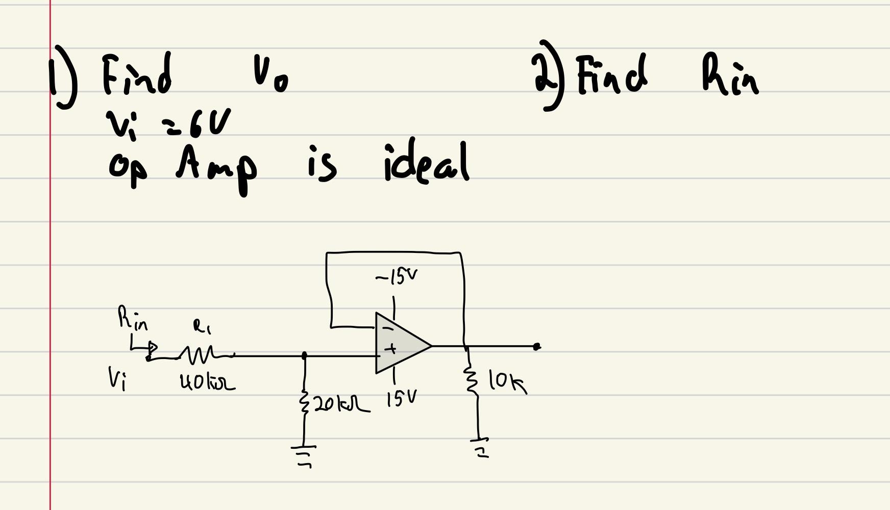 Solved Find the value Vo and Rin, if vi is 6v. The op amp | Chegg.com