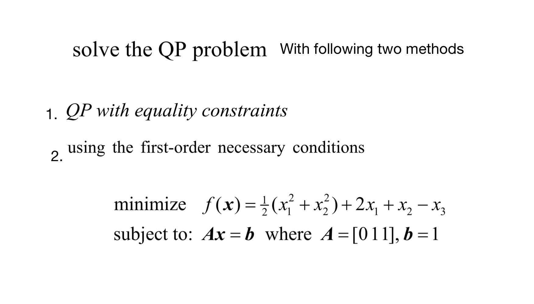 Solved solve the QP problem with following two methods 1. QP | Chegg.com