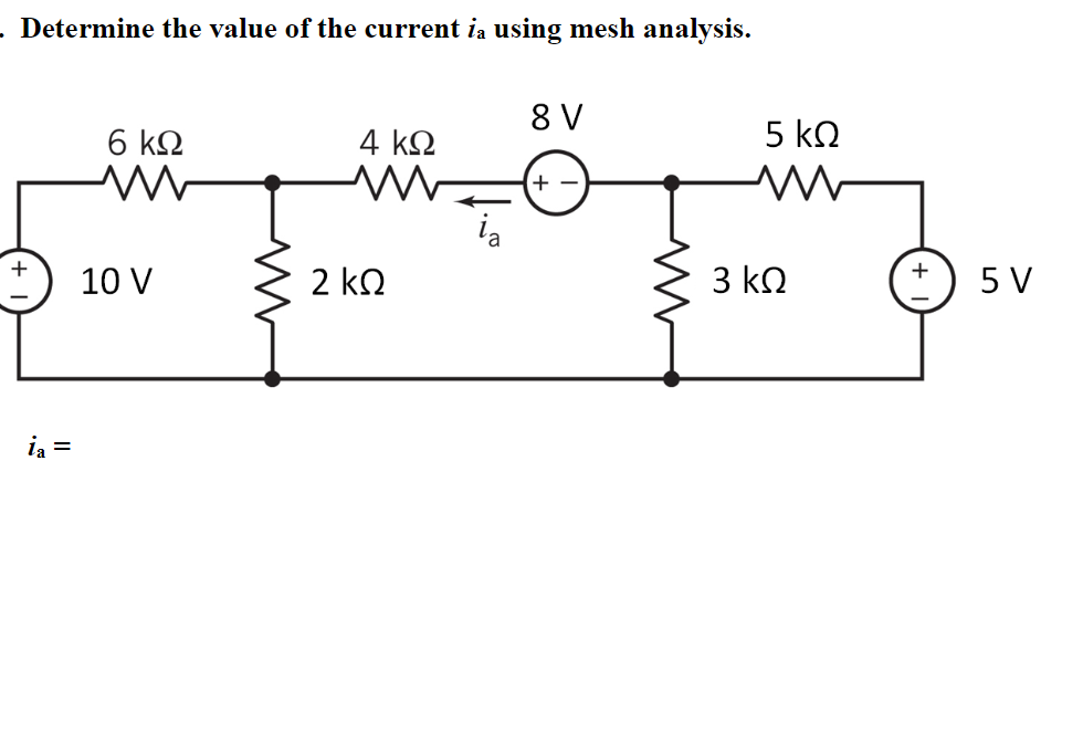 Solved Determine the value of the current ia using mesh | Chegg.com