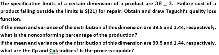 Solved The specification limits of a certain dimension of a | Chegg.com