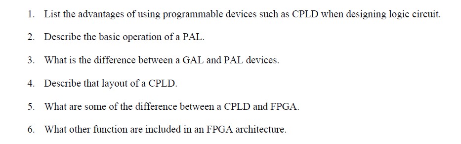 Solved 1. List the advantages of using programmable devices | Chegg.com