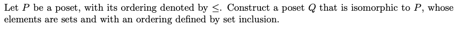 Solved Let P be a poset, with its ordering denoted by ≤. | Chegg.com