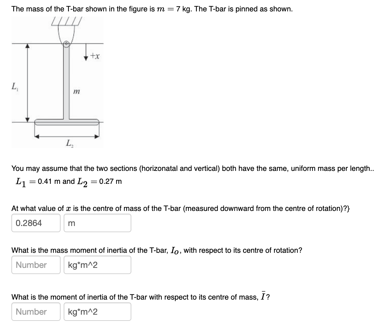 Solved The mass of the T-bar shown in the figure is m=7 kg. | Chegg.com