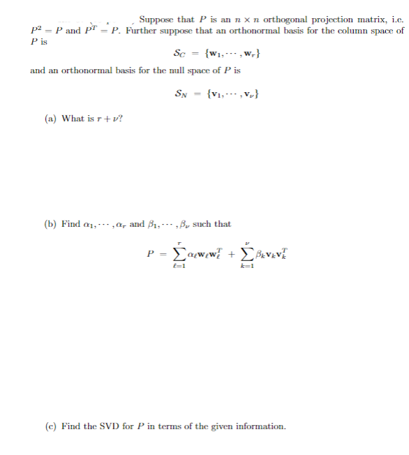 Solved Suppose that P is an n×n orthogonal projection | Chegg.com