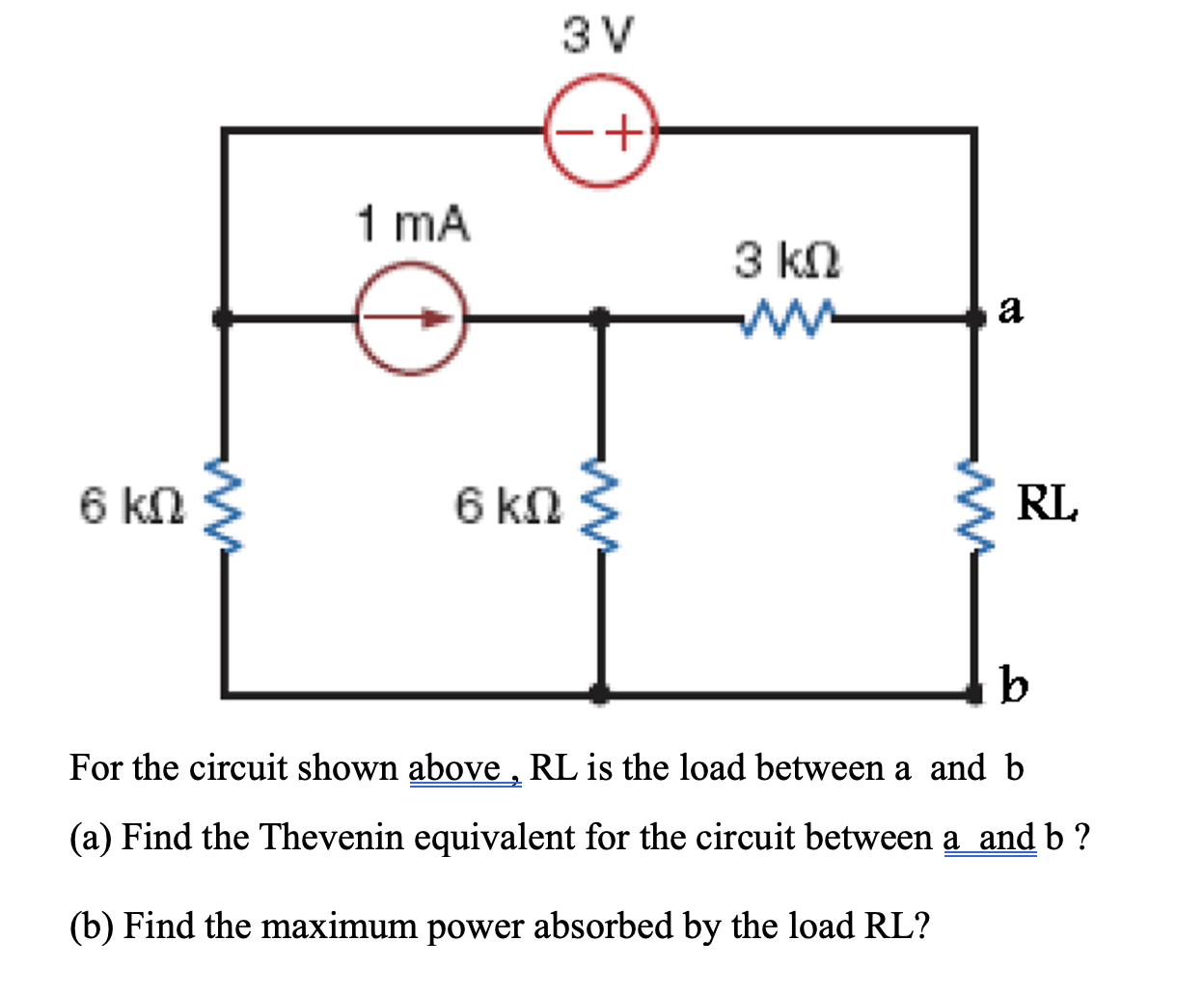 Solved For the circuit shown above, RL is the load between a | Chegg.com