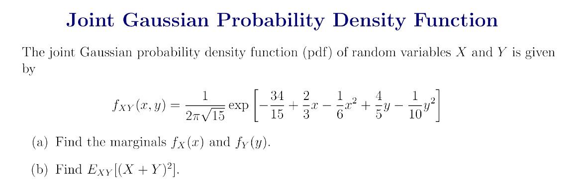 Solved Joint Gaussian Probability Density Function The joint | Chegg.com