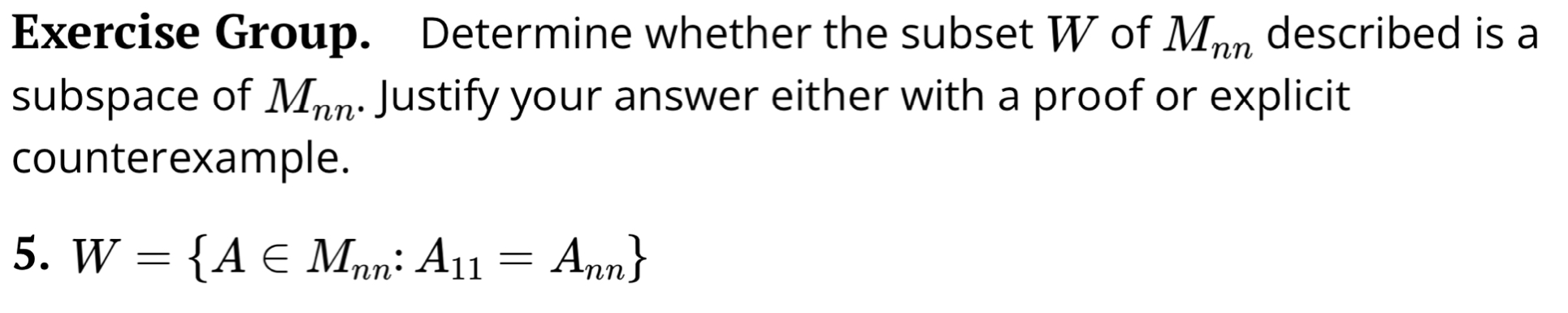 Solved Exercise Group. Determine whether the subset W of Mnn | Chegg.com