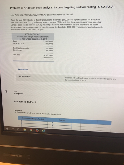 Solved Problem 18-4A Break-even analysis, income targeting | Chegg.com