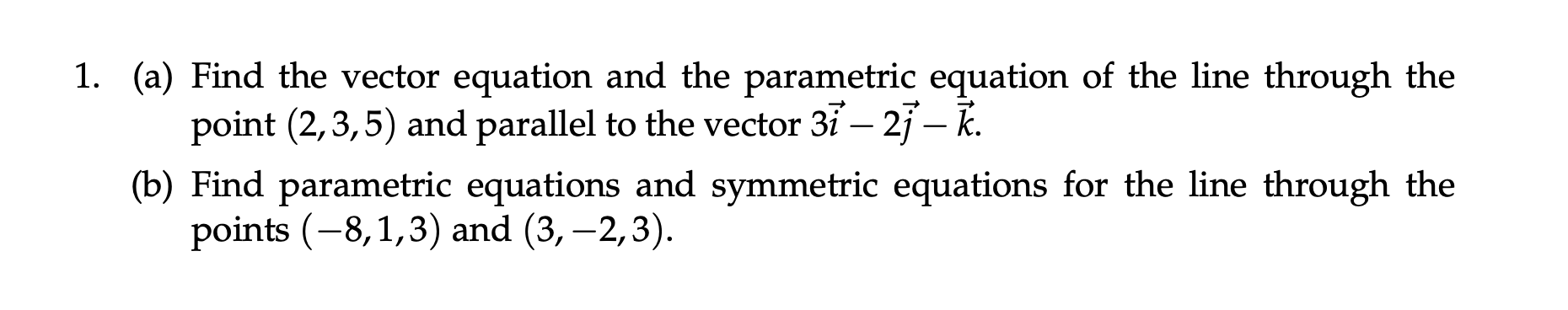 Solved (a) ﻿Find the vector equation and the parametric | Chegg.com