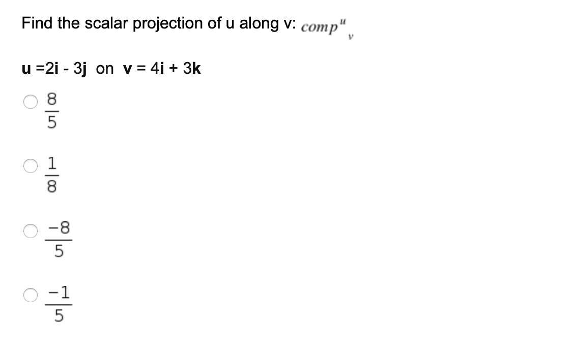 Solved Find the scalar projection of u along v:compuv | Chegg.com