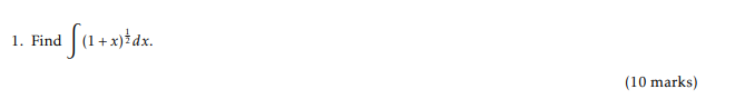Solved 1. Find na fu+x)?dx. -x) . (10 marks) | Chegg.com