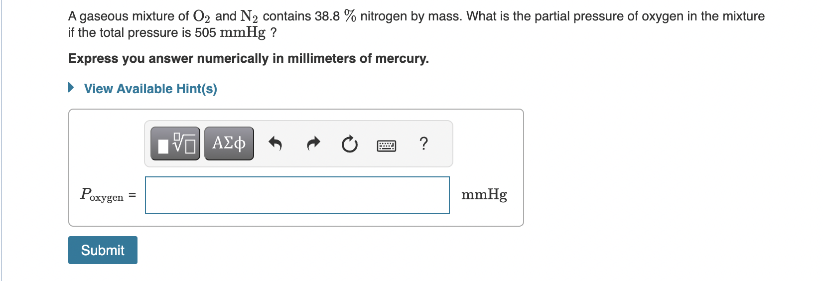 Solved A gaseous mixture of O2 and N2 contains 38.8% | Chegg.com