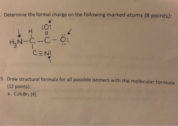 Solved Determine the formal charge on the following marked | Chegg.com