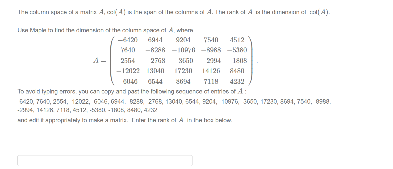Solved The column space of a matrix A,col(A) is the span of | Chegg.com