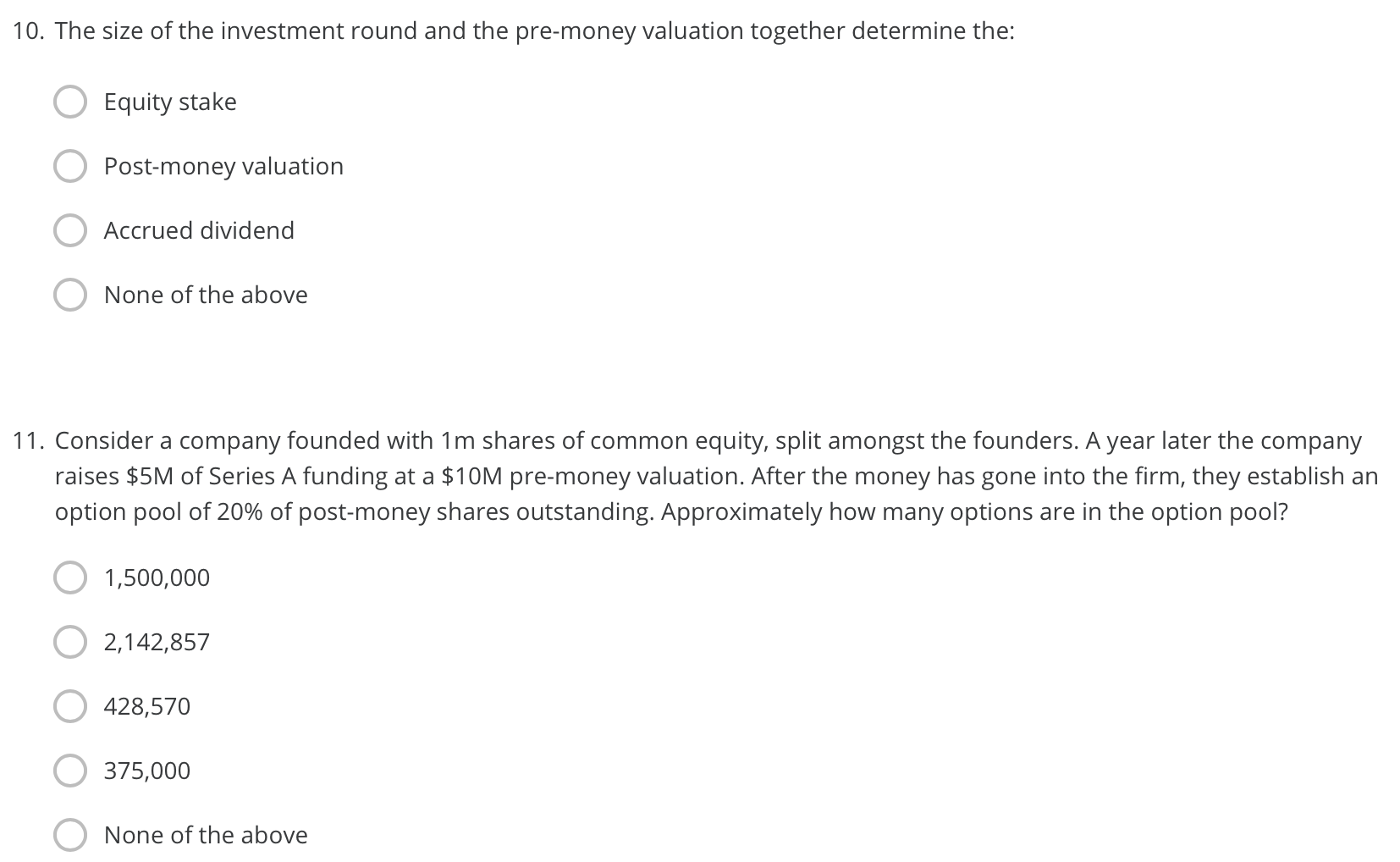 Solved 10. The size of the investment round and the | Chegg.com