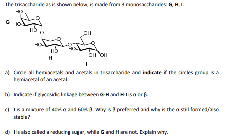 Solved The trisaccharide as is shown below, is made from 3 | Chegg.com