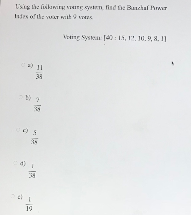 Solved Using the following voting system and winning | Chegg.com