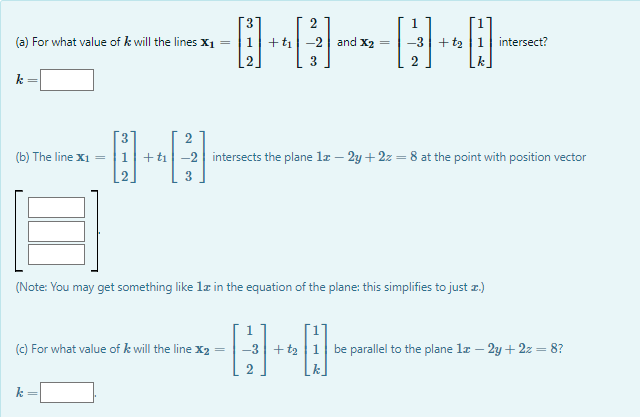 Solved (a) For what value of k will the lines | Chegg.com