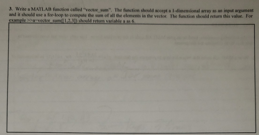 Solved 3. Write a MATLAB function called "vector sum". The | Chegg.com