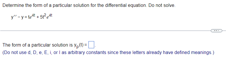 Solved Determine the form of a particular solution for the | Chegg.com