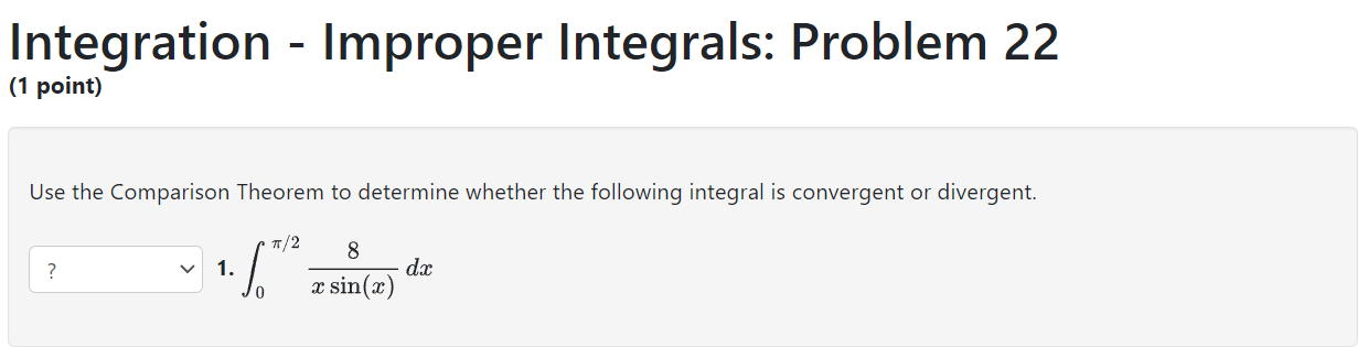 Solved Integration - Improper Integrals: Problem 22 (1 | Chegg.com