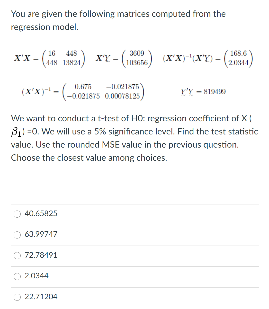 You are given the following matrices computed from | Chegg.com