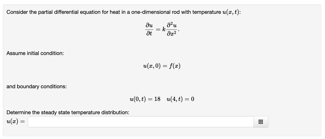 Solved Consider the partial differential equation for heat | Chegg.com