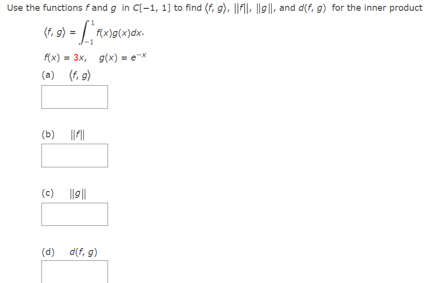 Solved Use the functions f and g in C[-1, 1] to find (f, g), | Chegg.com