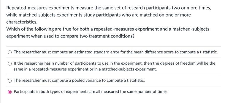 Solved 1) Repeated-measures experiments measure the same set | Chegg.com