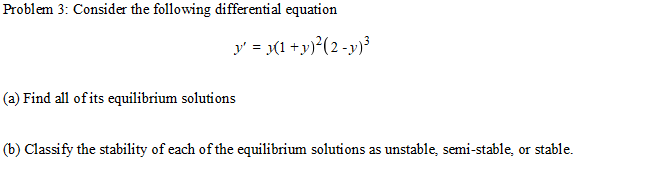 Solved Problem 3: Consider the following differential | Chegg.com