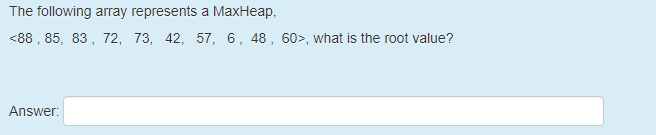 Solved The Following Array Represents A Maxheap 9426