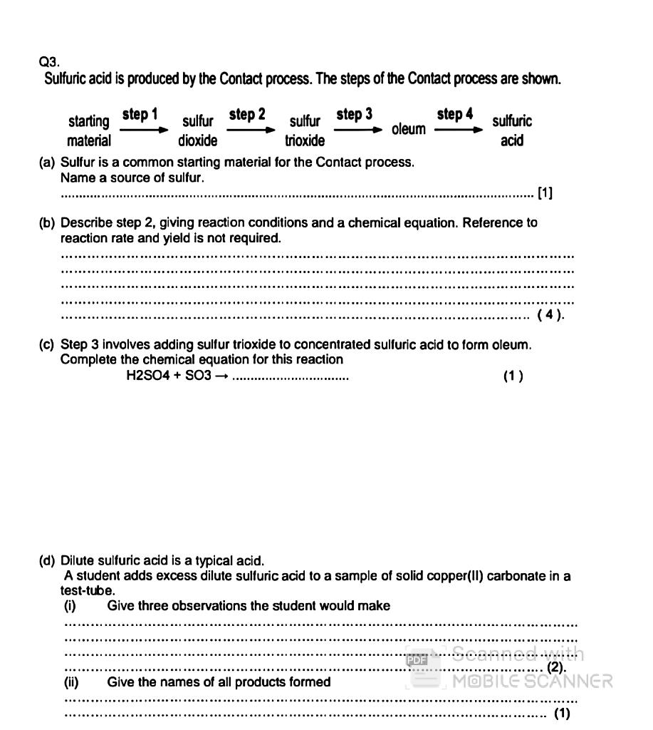 Solved Q3. Sulfuric acid is produced by the Contact process. | Chegg.com
