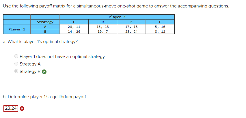 Solved Use the following payoff matrix for a | Chegg.com