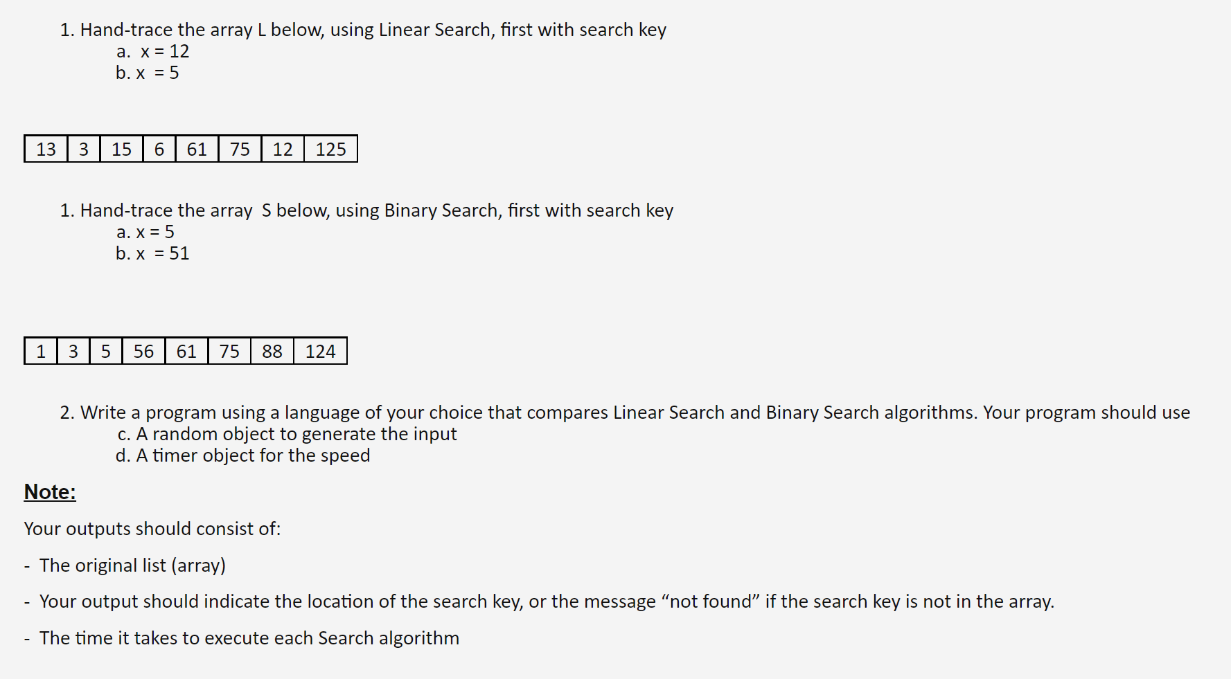 Solved 1. Hand-trace the array L below, using Linear Search, | Chegg.com