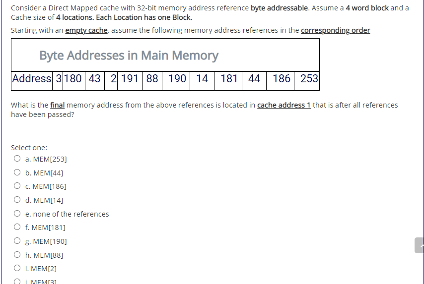 Solved Consider a Direct Mapped cache with 32-bit memory | Chegg.com
