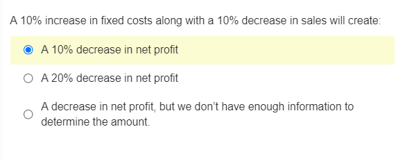 Solved A 10% increase in fixed costs along with a 10% | Chegg.com