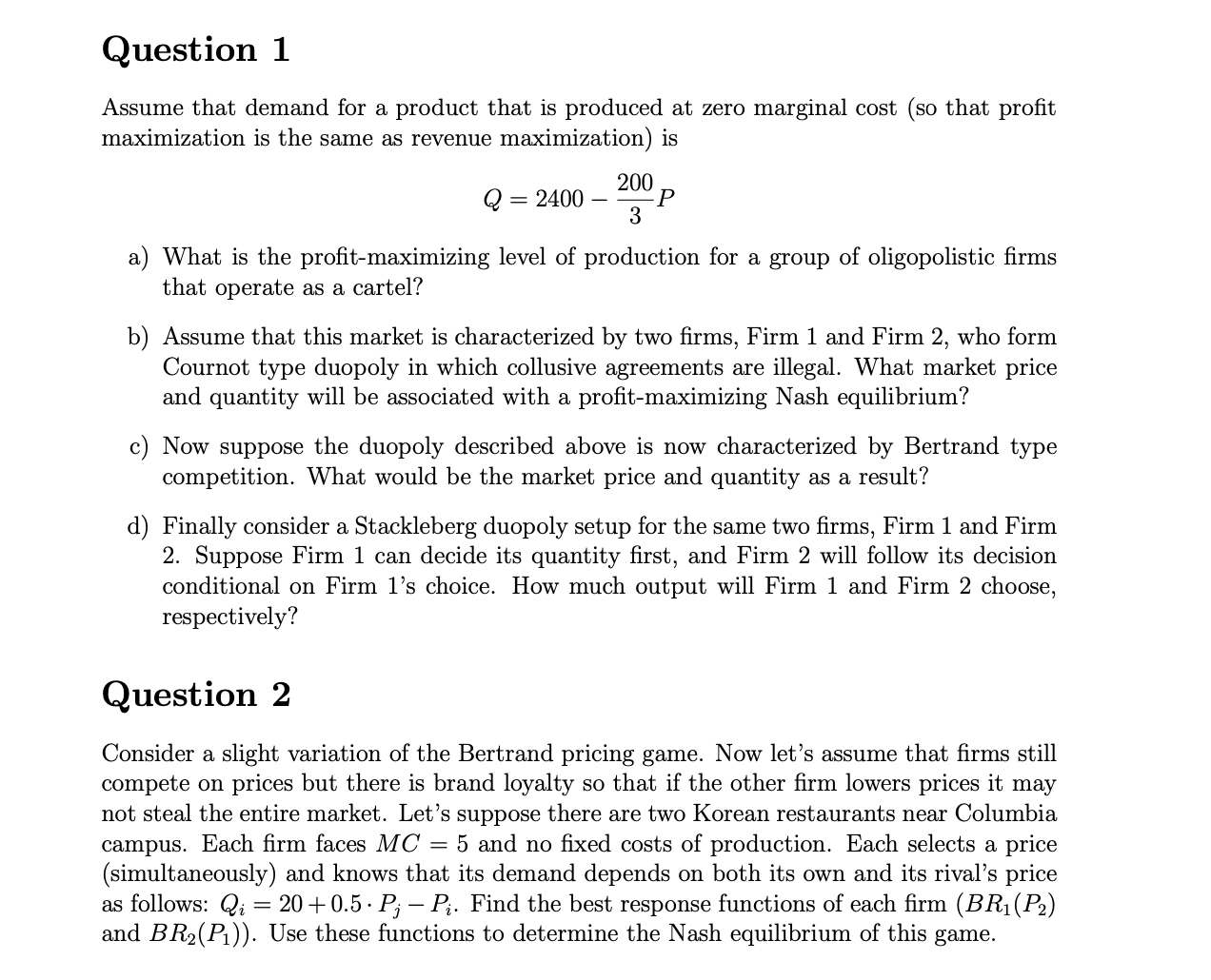 Solved Question 1Assume that demand for a product that is | Chegg.com