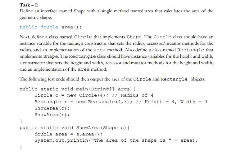 Solved Task-1: Define an interface named Shape with a single | Chegg.com