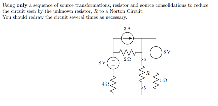 Solved Using only a sequence of source transformations, | Chegg.com