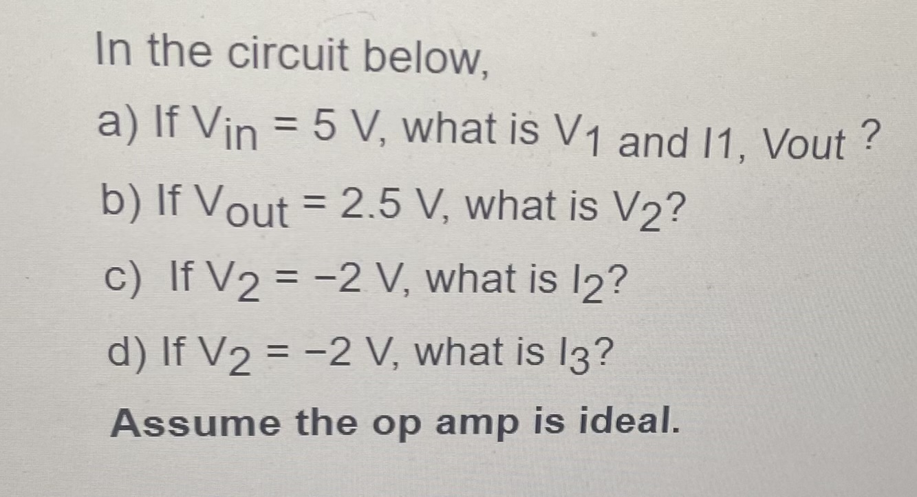 In the circuit below, a) If Vin =5 V, what is V1 and | Chegg.com