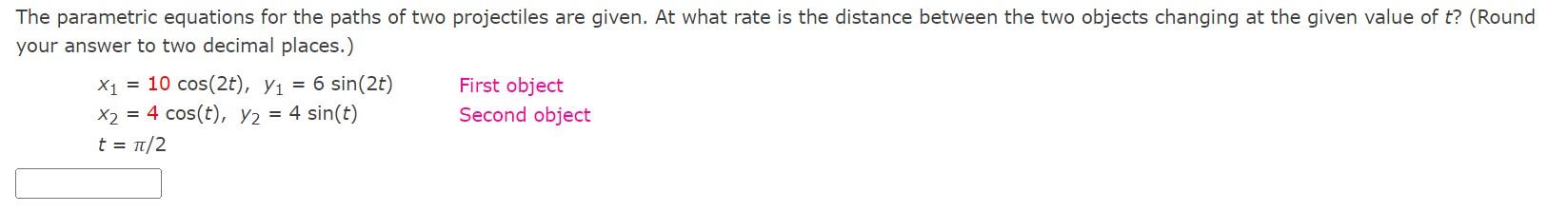 Solved The parametric equations for the paths of two | Chegg.com