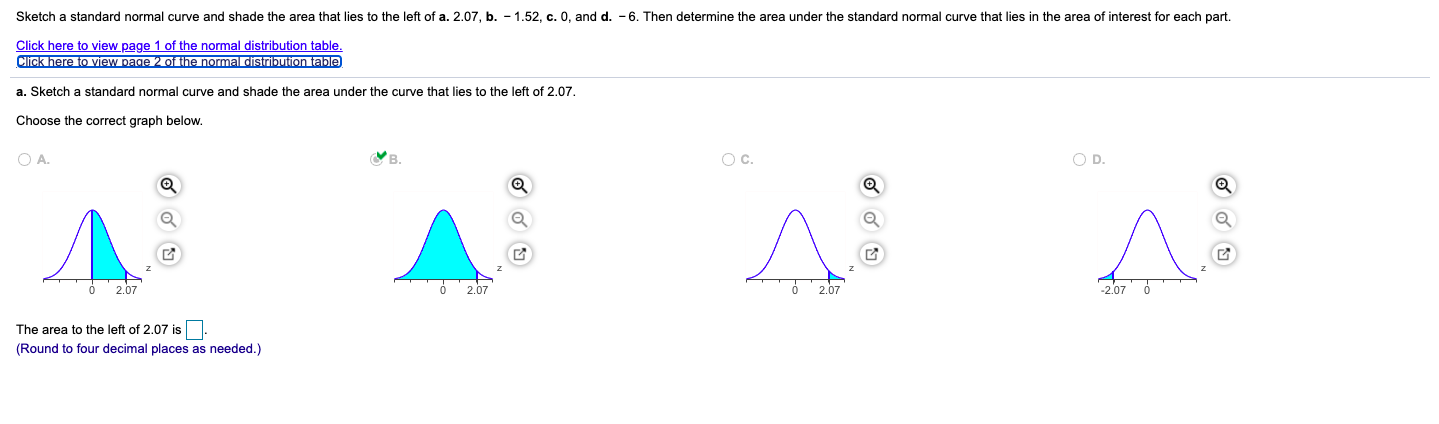 Solved Sketch a standard normal curve and shade the area | Chegg.com