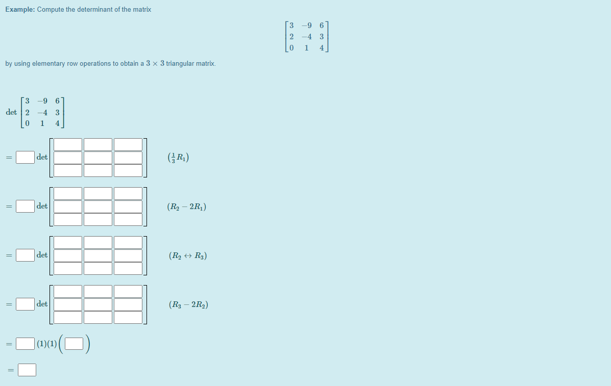 Solved Example: Compute the determinant of the matrix 3 -96 | Chegg.com